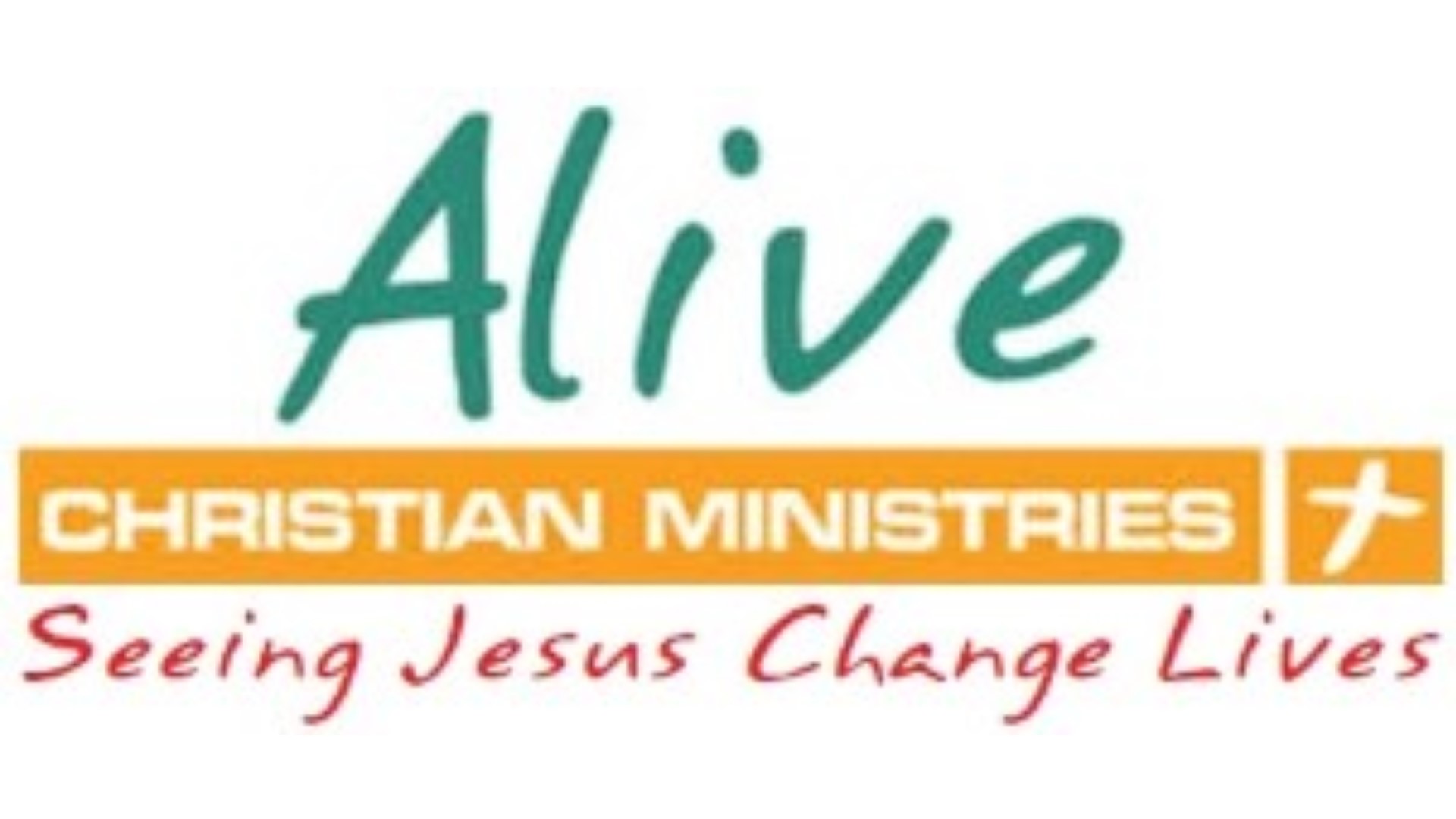 Alive Christian Ministries – Seeing Jesus Change Lives